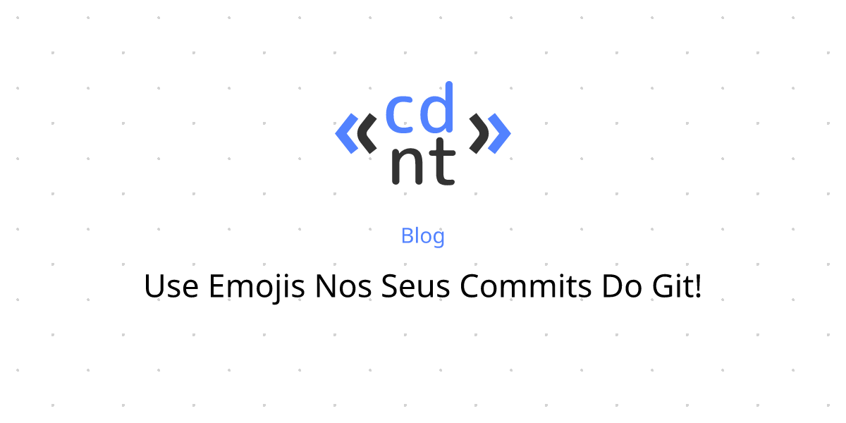Use Emojis nos seus Commits do Git! 🚀 | Codante.io