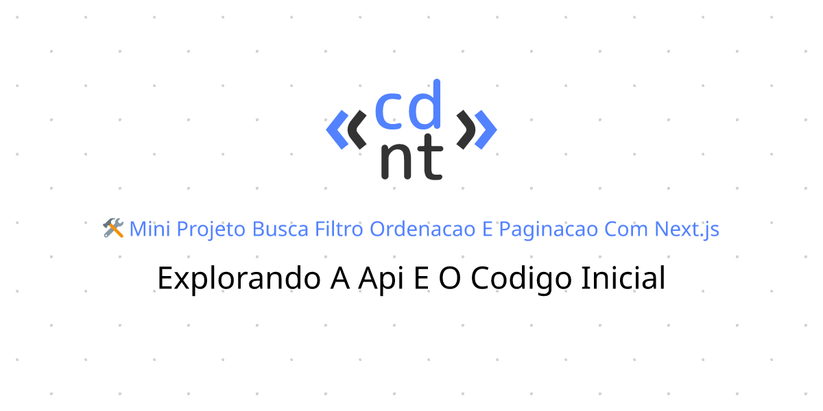 Explorando a API e o código inicial | Busca, filtro, ordenação e ...