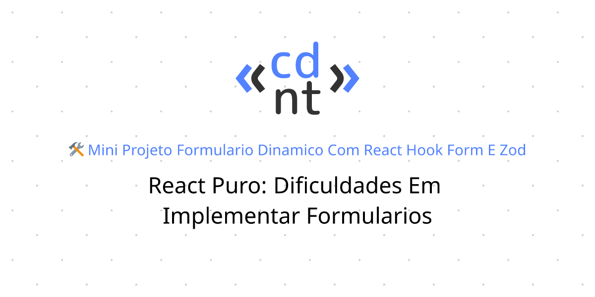 React Puro: dificuldades em implementar formulários | Formulário dinâmico com React Hook Form e ...