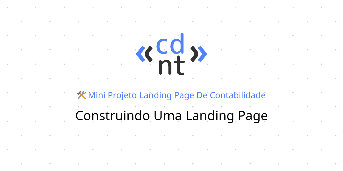 Construindo uma Landing Page | Landing Page de Contabilidade | Codante.io