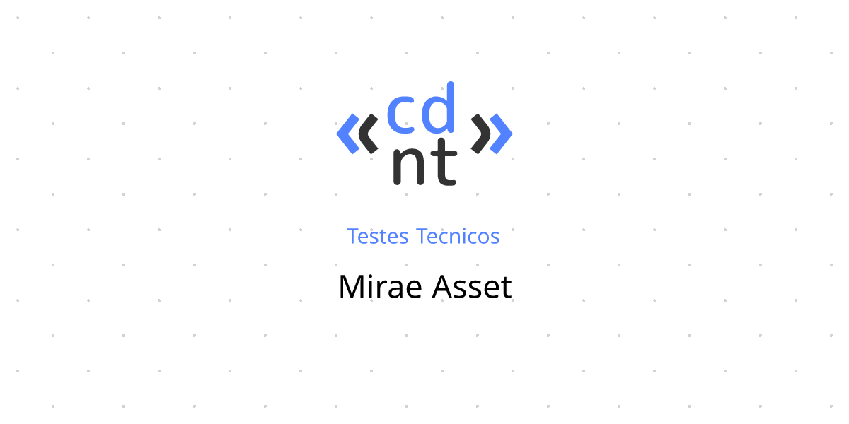 Teste técnico: Mirae Asset | Codante.io