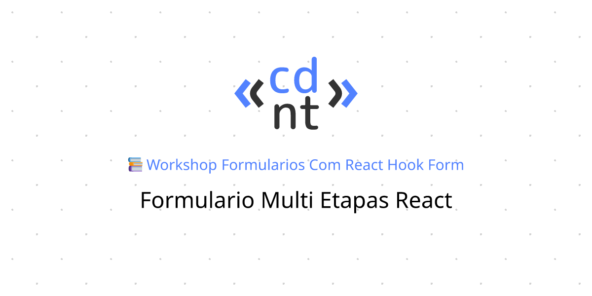 Formulário Multi-Etapas React | Formulários com React Hook Form | Codante.io