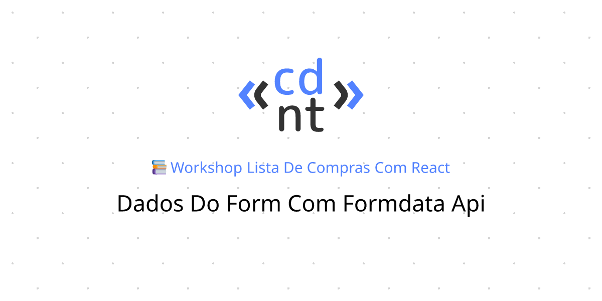 Dados do form com FormData API | Lista de compras com React | Codante.io