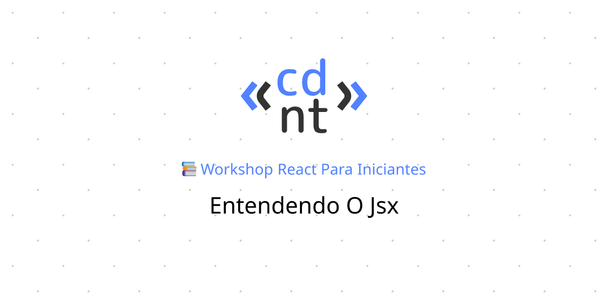 Entendendo o JSX | React para iniciantes | Codante.io